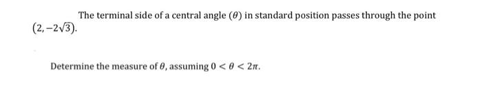 Solved The terminal side of a central angle (θ) in standard | Chegg.com