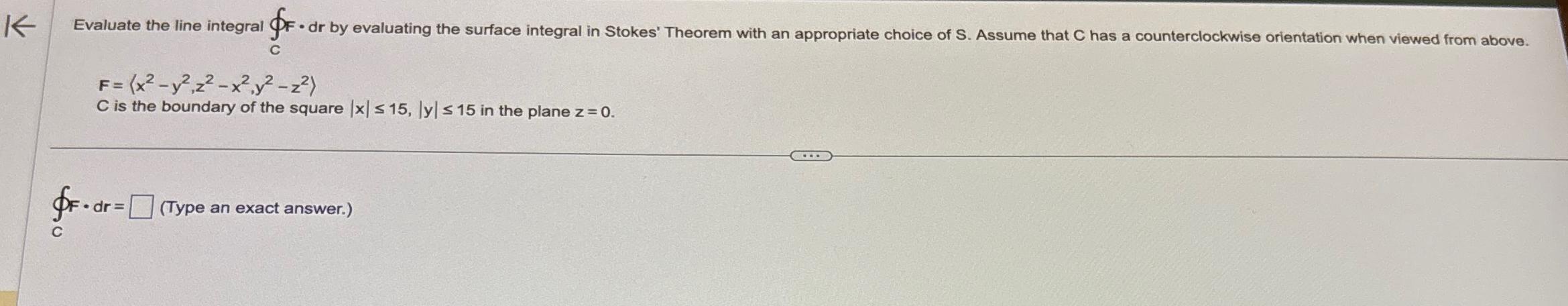 Solved F=(:x2-y2,z2-x2,y2-z2:)C is the boundary of the | Chegg.com