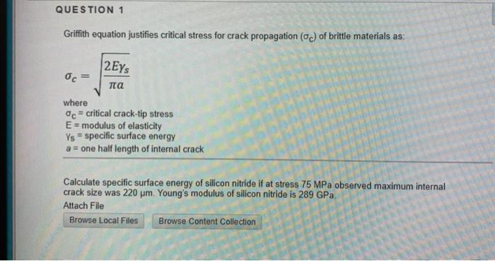 Solved QUESTION 1 Griffith equation justifies critical | Chegg.com