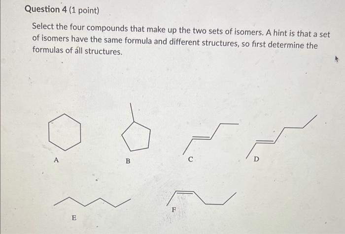 Solved Select the four compounds that make up the two sets | Chegg.com