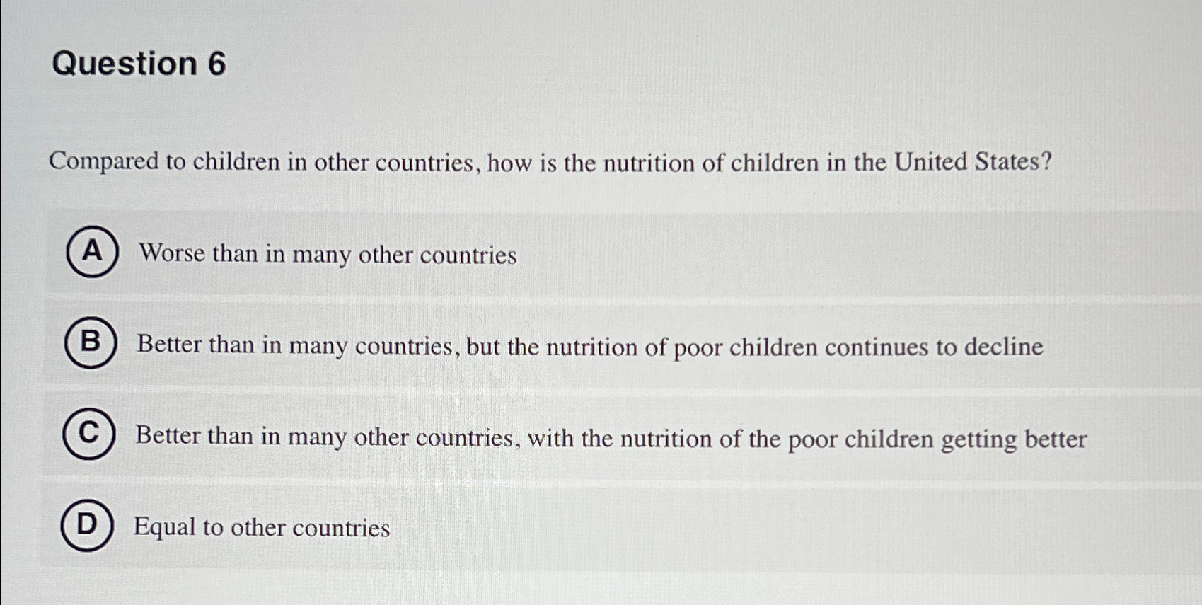 Solved Question 6Compared to children in other countries, | Chegg.com