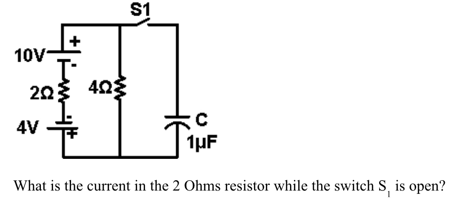 Solved What is the current in the 2 ﻿Ohms resistor while the | Chegg.com