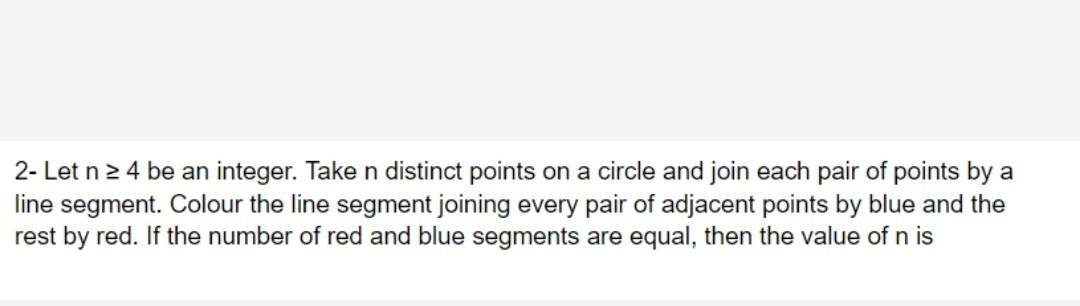 Solved 2- Let n 2 4 be an integer. Take n distinct points on | Chegg.com