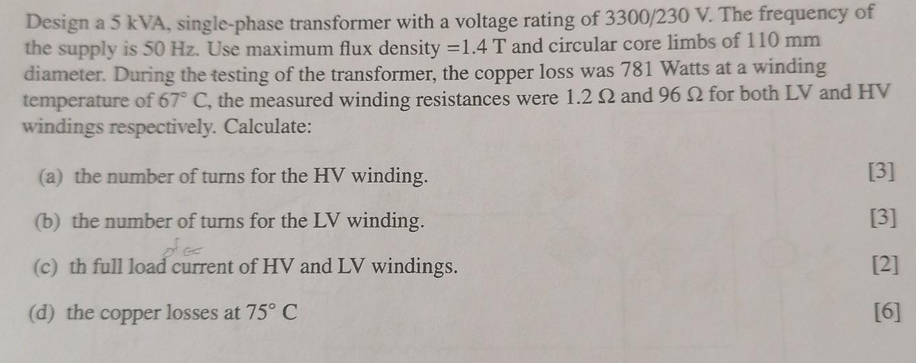 Solved Design a 5kVA, single-phase transformer with a | Chegg.com