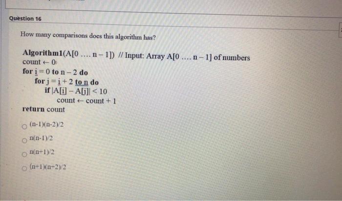 Solved Question 16 How many comparisons does this algorithm | Chegg.com