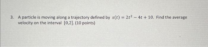 Solved 3. A particle is moving along a trajectory defined by | Chegg.com