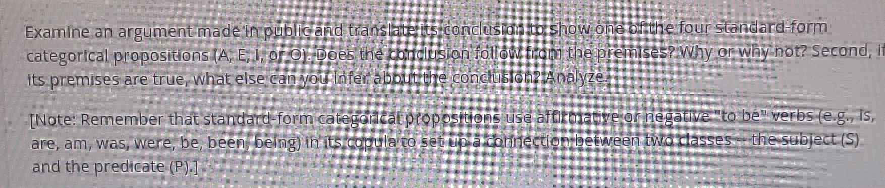Examine an argument made in public and translate its | Chegg.com