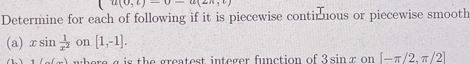 Solved Determine for each of following if it is piecewise | Chegg.com