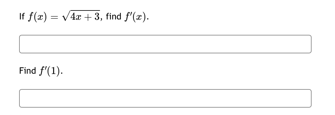 Solved If f(x)=4x+32, ﻿find f'(x).Find f'(1). | Chegg.com