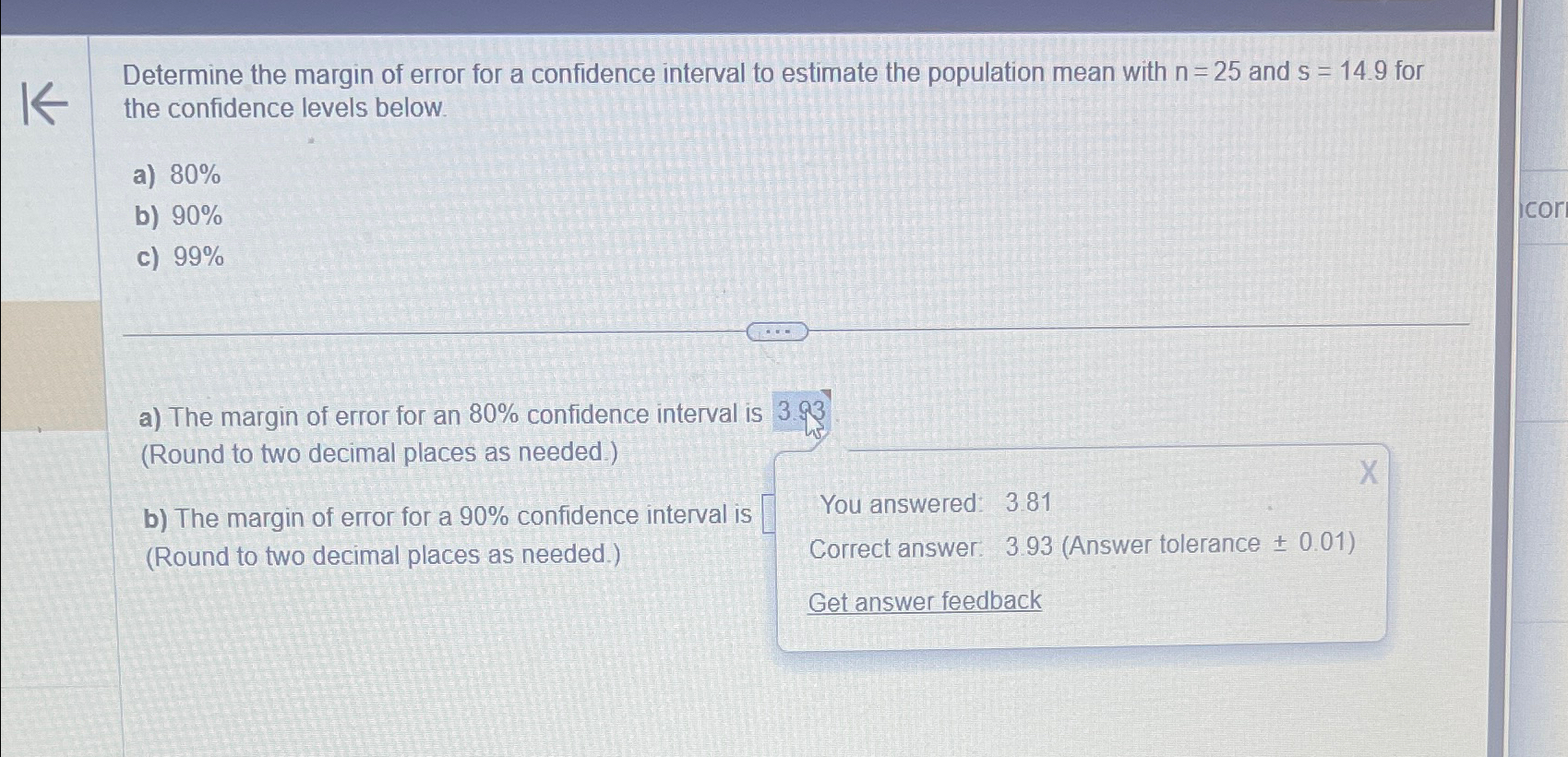 Solved Determine the margin of error for a confidence | Chegg.com