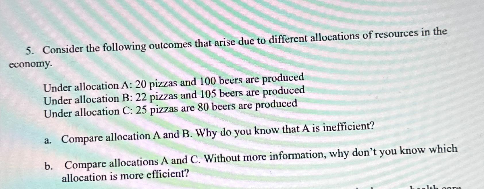 Solved Consider the following outcomes that arise due to | Chegg.com