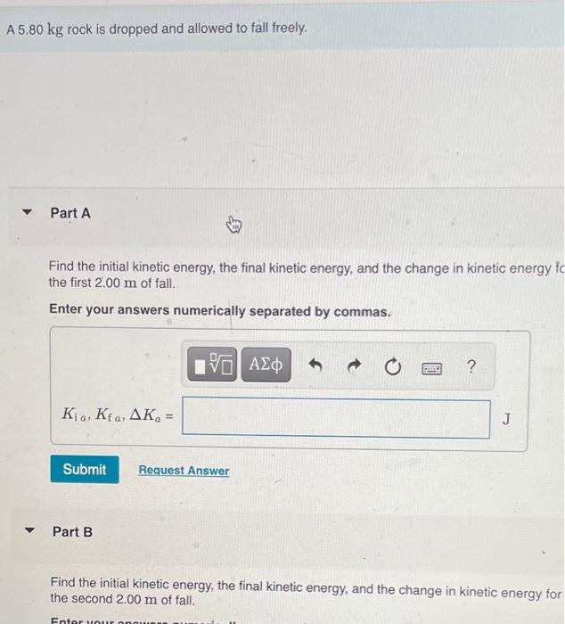 Solved A 5.80 kg rock is dropped and allowed to fall freely. | Chegg.com