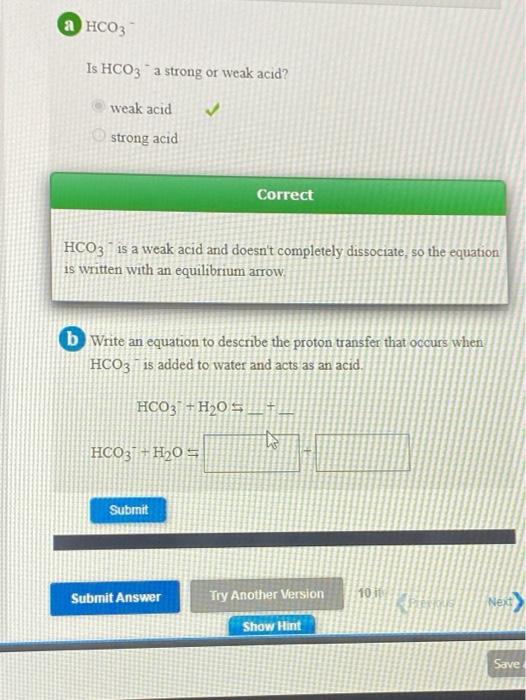 Solved a HCO3 Is HCO3 a strong or weak acid? weak acid | Chegg.com