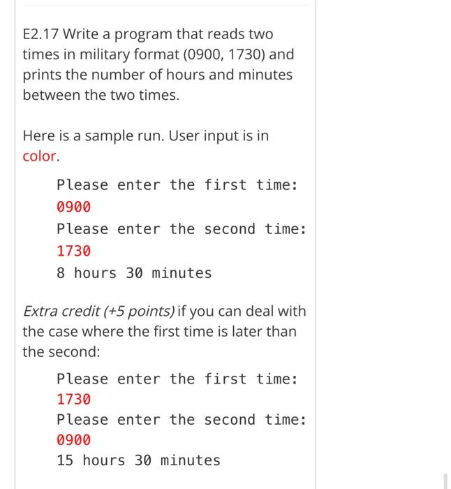 Solved E2.17 Write a program that reads two times in | Chegg.com