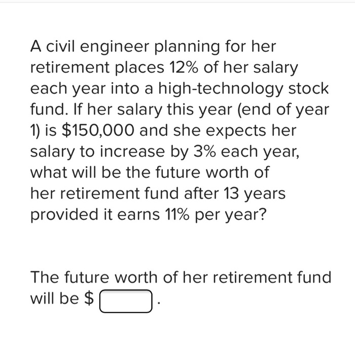 Solved A civil engineer planning for her retirement places | Chegg.com