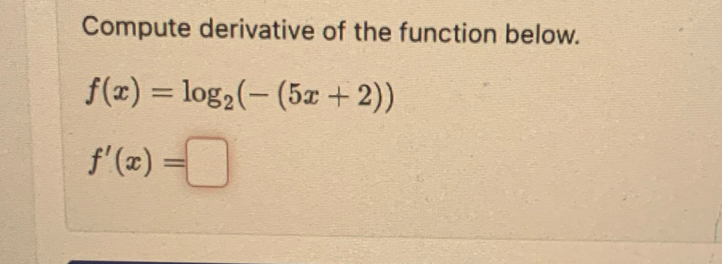 Solved Compute derivative of the function | Chegg.com