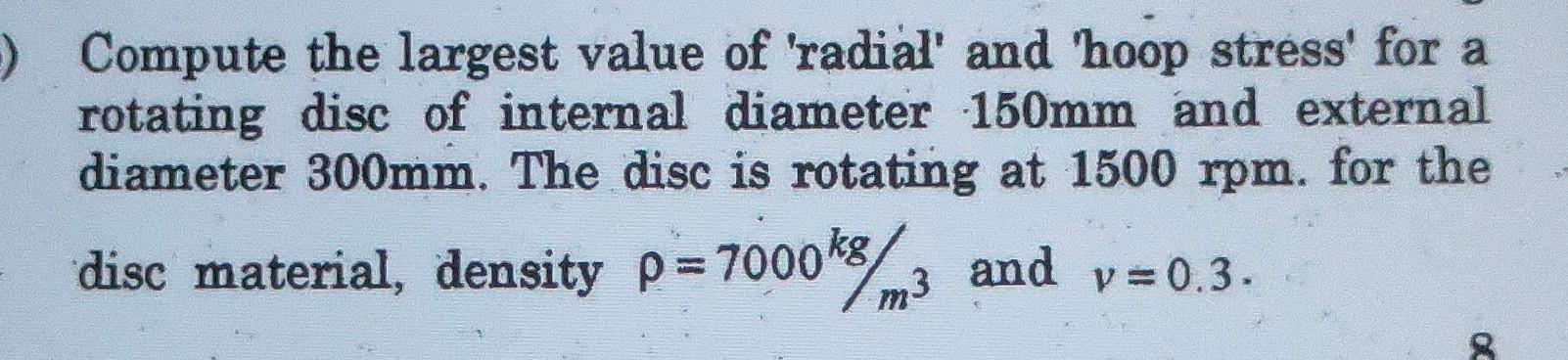 Solved Compute the largest value of 'radial' and 'hoop | Chegg.com
