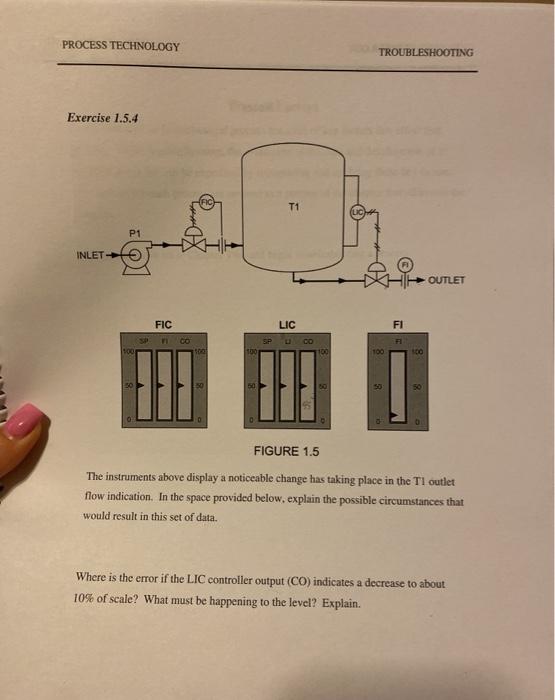 PROCESS TECHNOLOGY TROUBLESHOOTING Exercise 1.5.4 T1 | Chegg.com