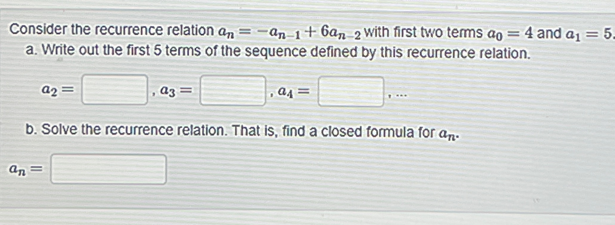 Consider the recurrence relation an=-an-1+6an-2 ﻿with | Chegg.com