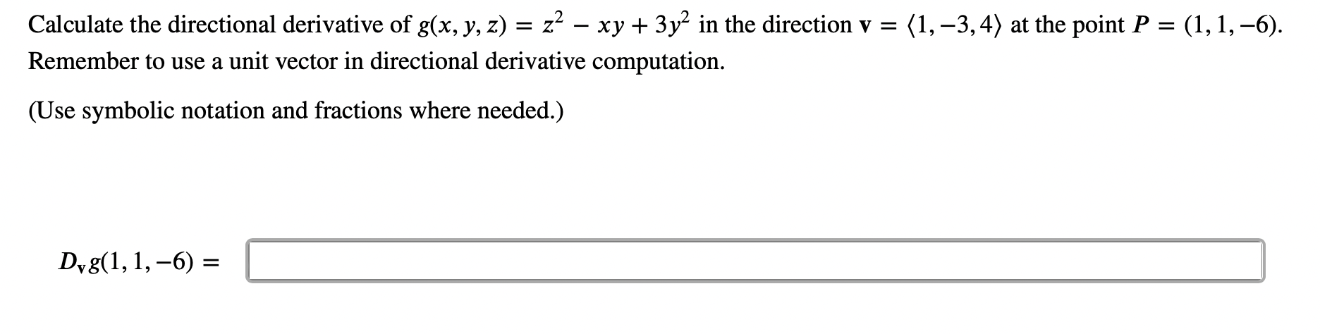 Solved Calculate the directional derivative of | Chegg.com