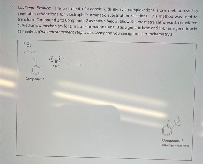 Solved Challenge Problem. The treatment of alcohols with BF3 | Chegg.com