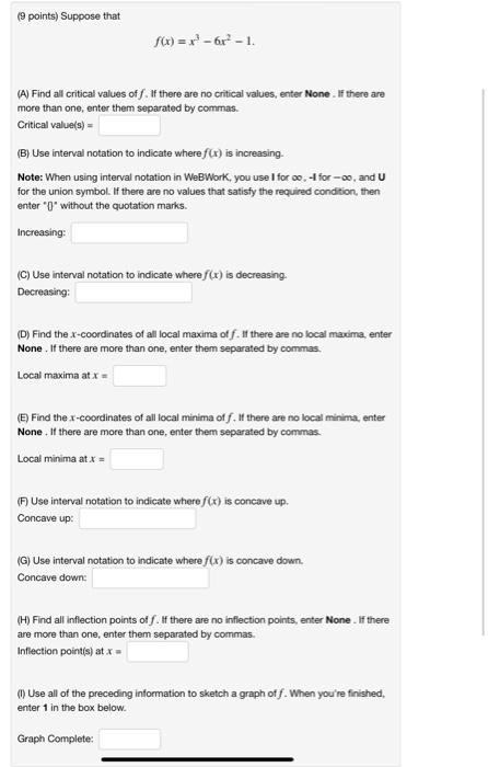 Solved (9 points) Suppose that f(x)=x3−6x2−1 (A) Find all | Chegg.com