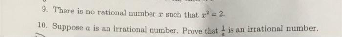 Solved 9. There is no rational number x such that x2=2. 10. | Chegg.com