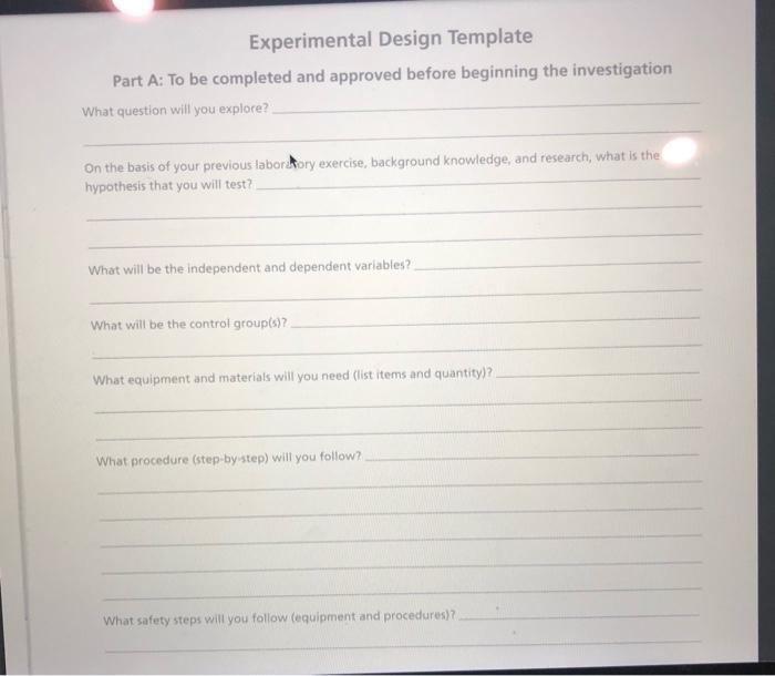 Experimental Design Template Part A: To be completed | Chegg.com