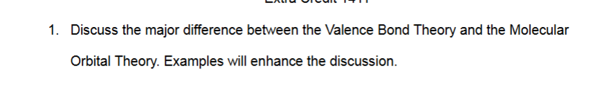 Solved Discuss the major difference between the Valence Bond | Chegg.com