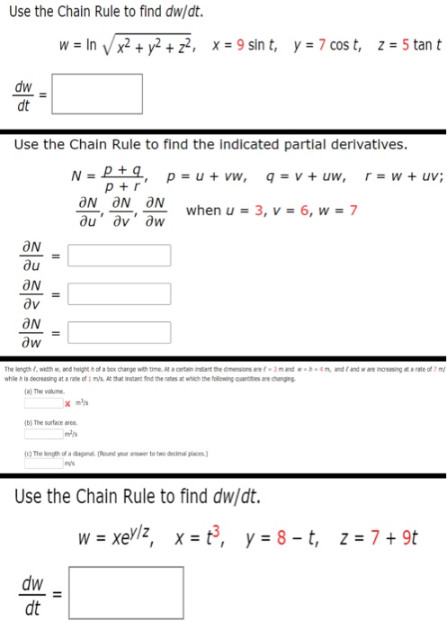 Solved Use the Chain Rule to find dw/dt. W = In x2 + y2 + | Chegg.com