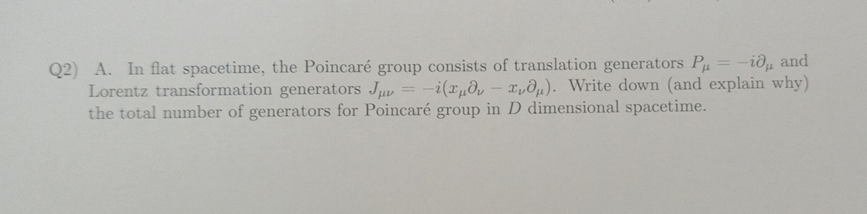 Solved Q2) ﻿A. ﻿In flat spacetime, the Poincaré ﻿group | Chegg.com