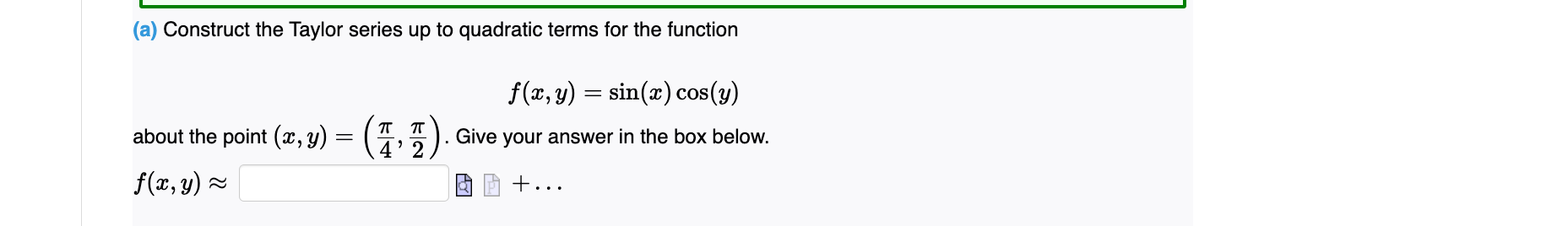 Solved (a) ﻿Construct the Taylor series up to quadratic | Chegg.com