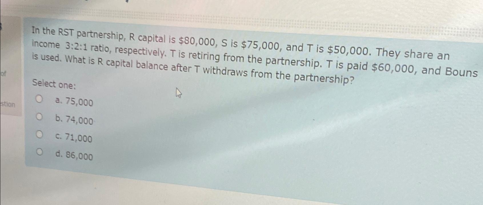 Solved In the RST partnership, R ﻿capital is $80,000,S ﻿is | Chegg.com