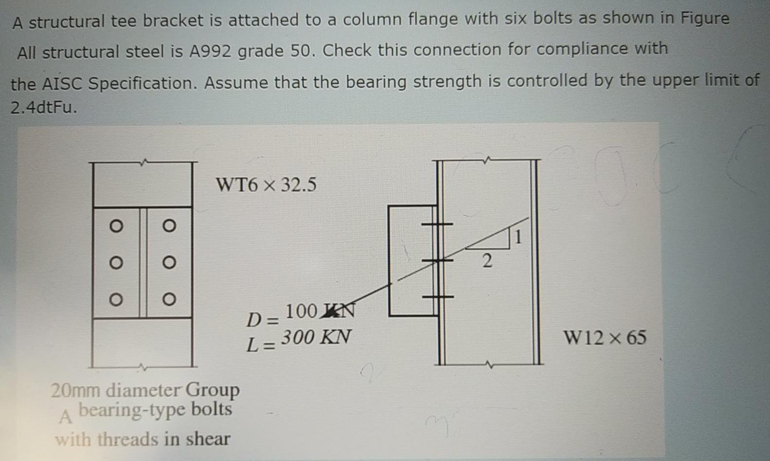Solved A structural tee bracket is attached to a column | Chegg.com