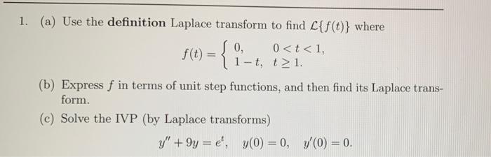 Solved 1. (a) Use the definition Laplace transform to find | Chegg.com
