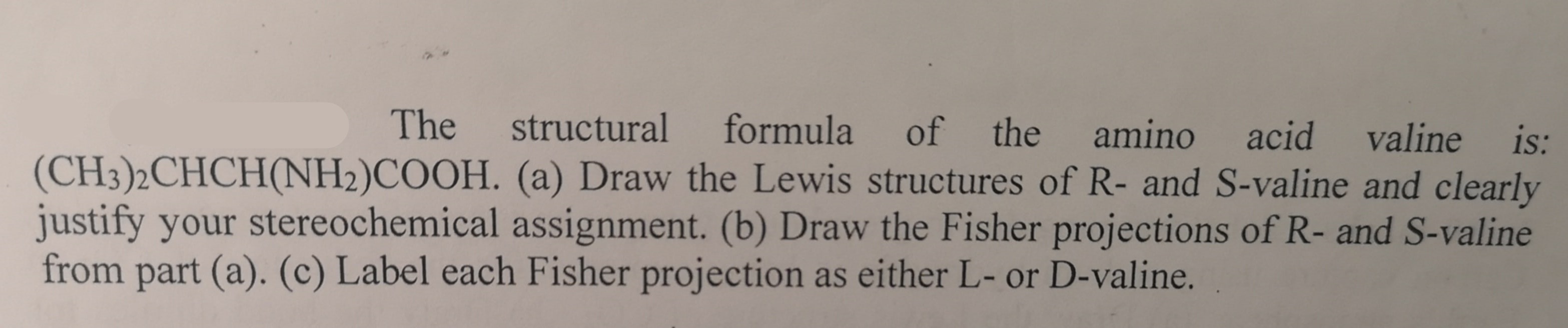 Solved The structural formula of ﻿the amino acid valine | Chegg.com