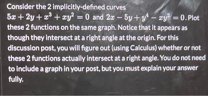 Solved Consider the 2 implicitly-defined curves | Chegg.com
