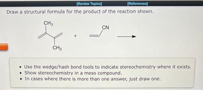 Solved Draw a structural formula for the product of the | Chegg.com