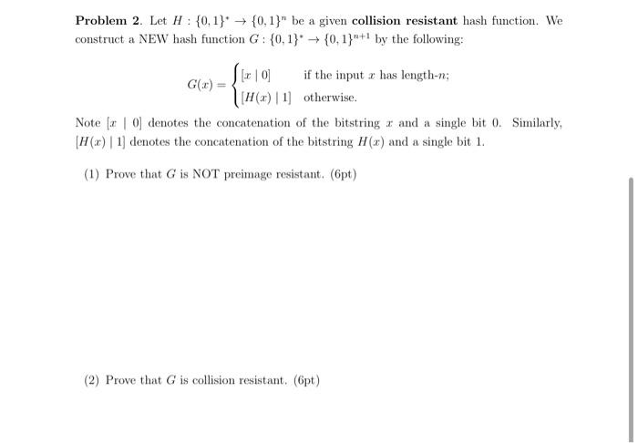 Solved Problem 2. Let H:{0,1}∗→{0,1}n be a given collision | Chegg.com