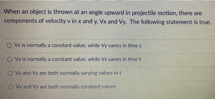 Solved When an object is thrown at an angle upward in | Chegg.com