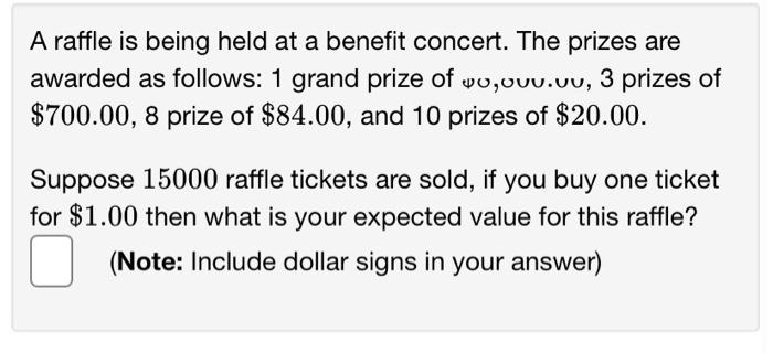 A raffle is being held at a benefit concert. The | Chegg.com