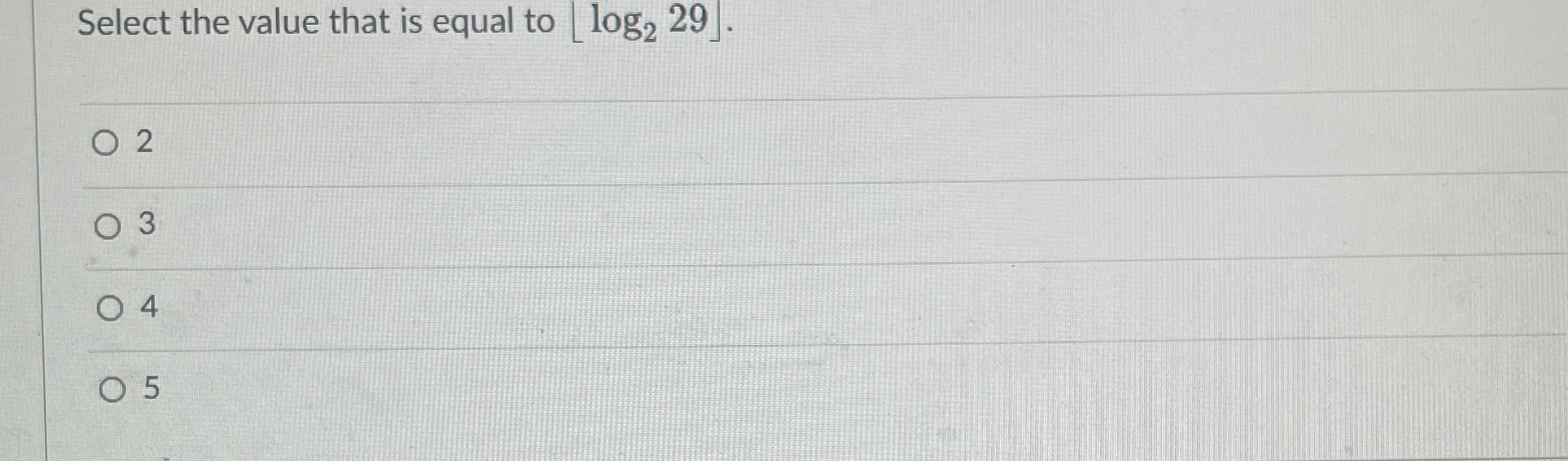 Solved Select the value that is equal to log229.2345 | Chegg.com