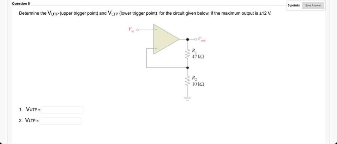 Solved Determine the VUTP (upper trigger point) and VLTP | Chegg.com