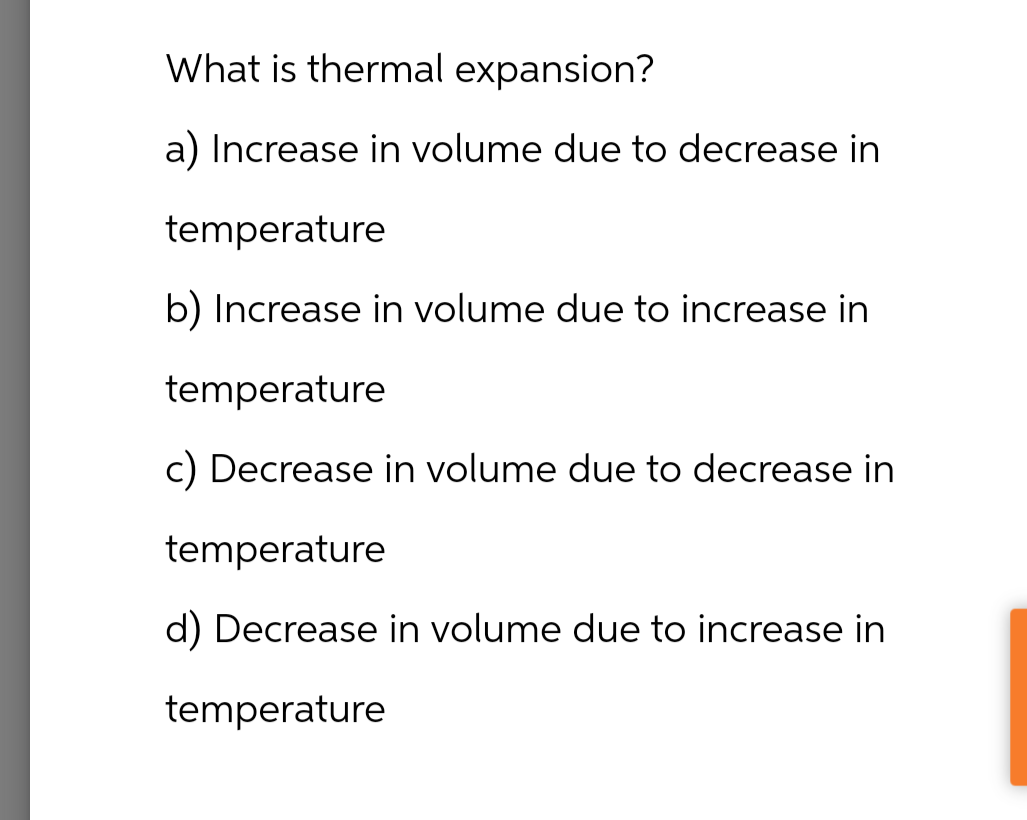 Solved What is thermal expansion?a) ﻿Increase in volume due | Chegg.com