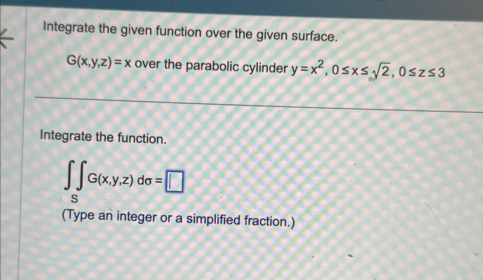 Solved Integrate The Given Function Over The Given