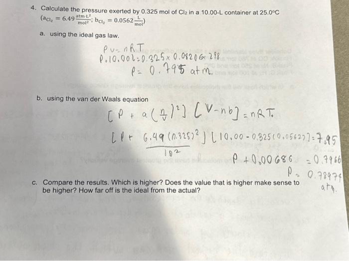 Solved 4. Calculate the pressure exerted by 0.325 mol of Cl2 | Chegg.com