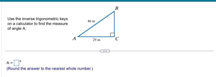 Solved Use the inverse trigonometric keys on a calculator to | Chegg.com