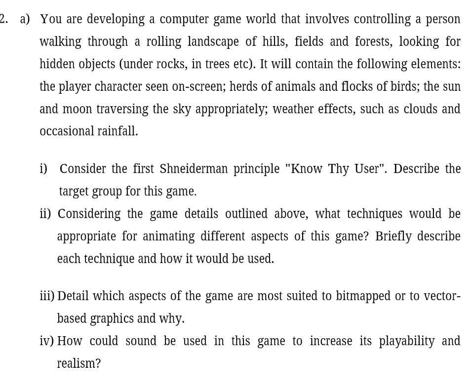 Solved 2. a) You are developing a computer game world that | Chegg.com