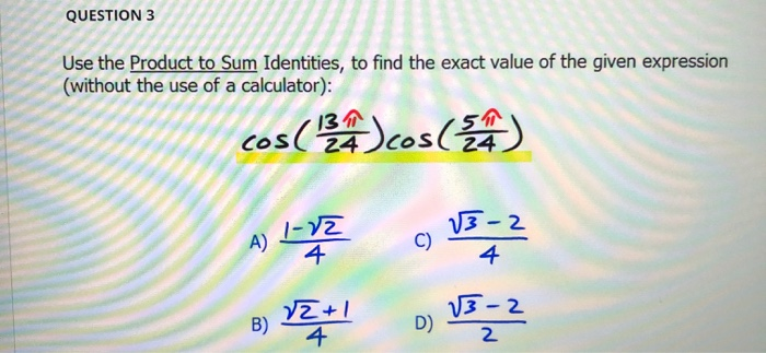 Solved QUESTION 3 Use the Product to Sum Identities, to find | Chegg.com