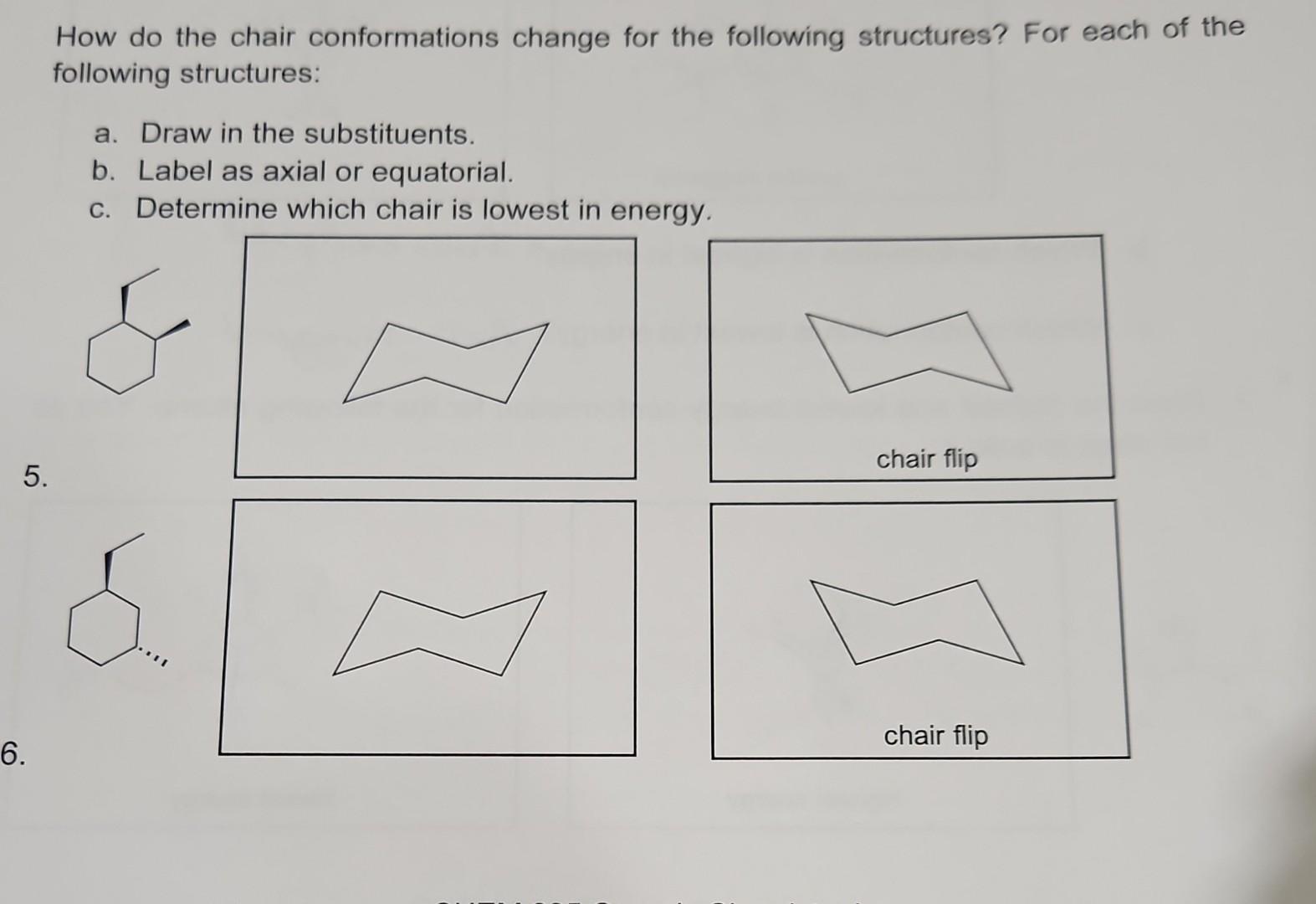 Solved How do the chair conformations change for the | Chegg.com